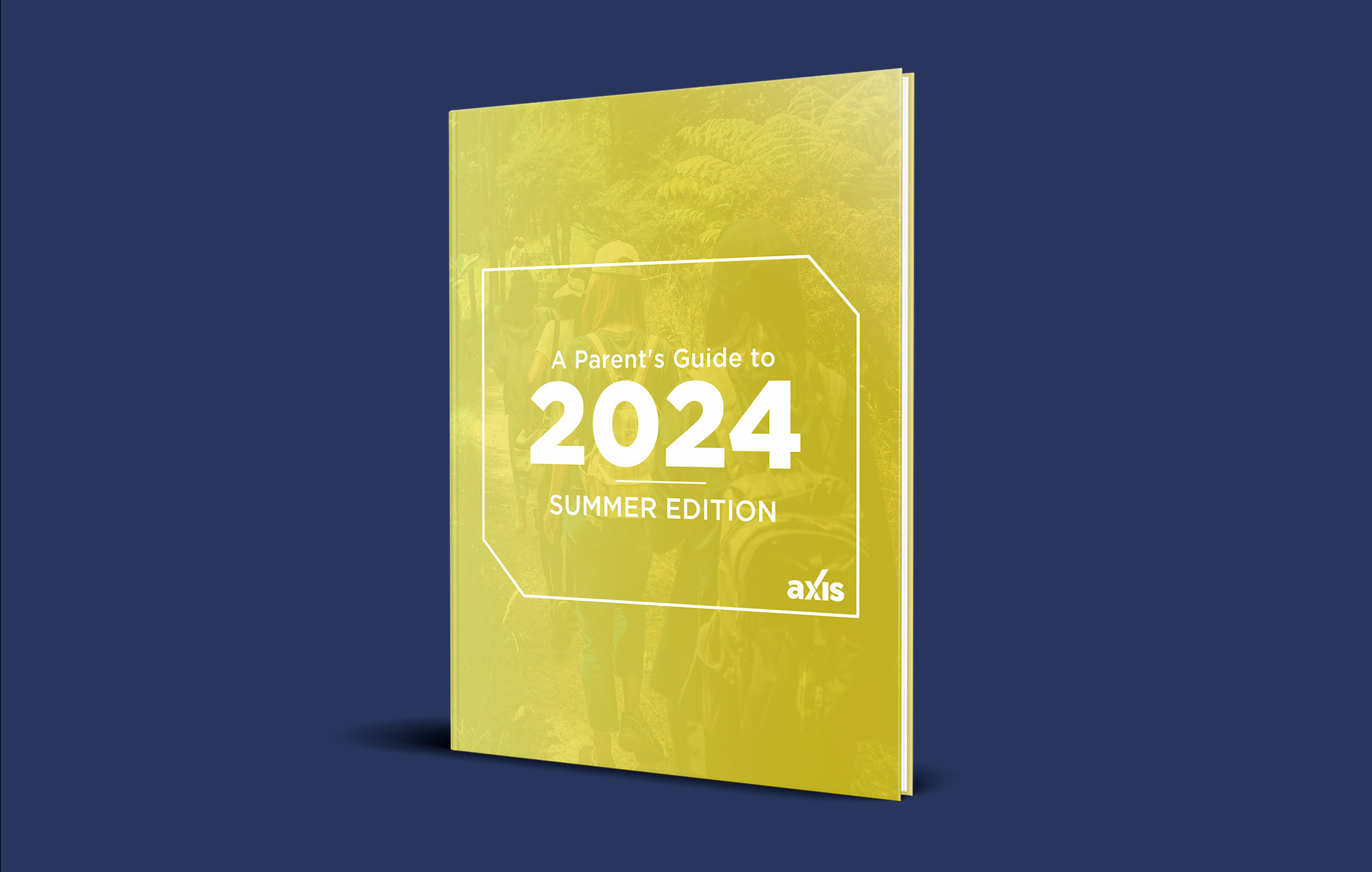 Parents Guide To Summer | Axis