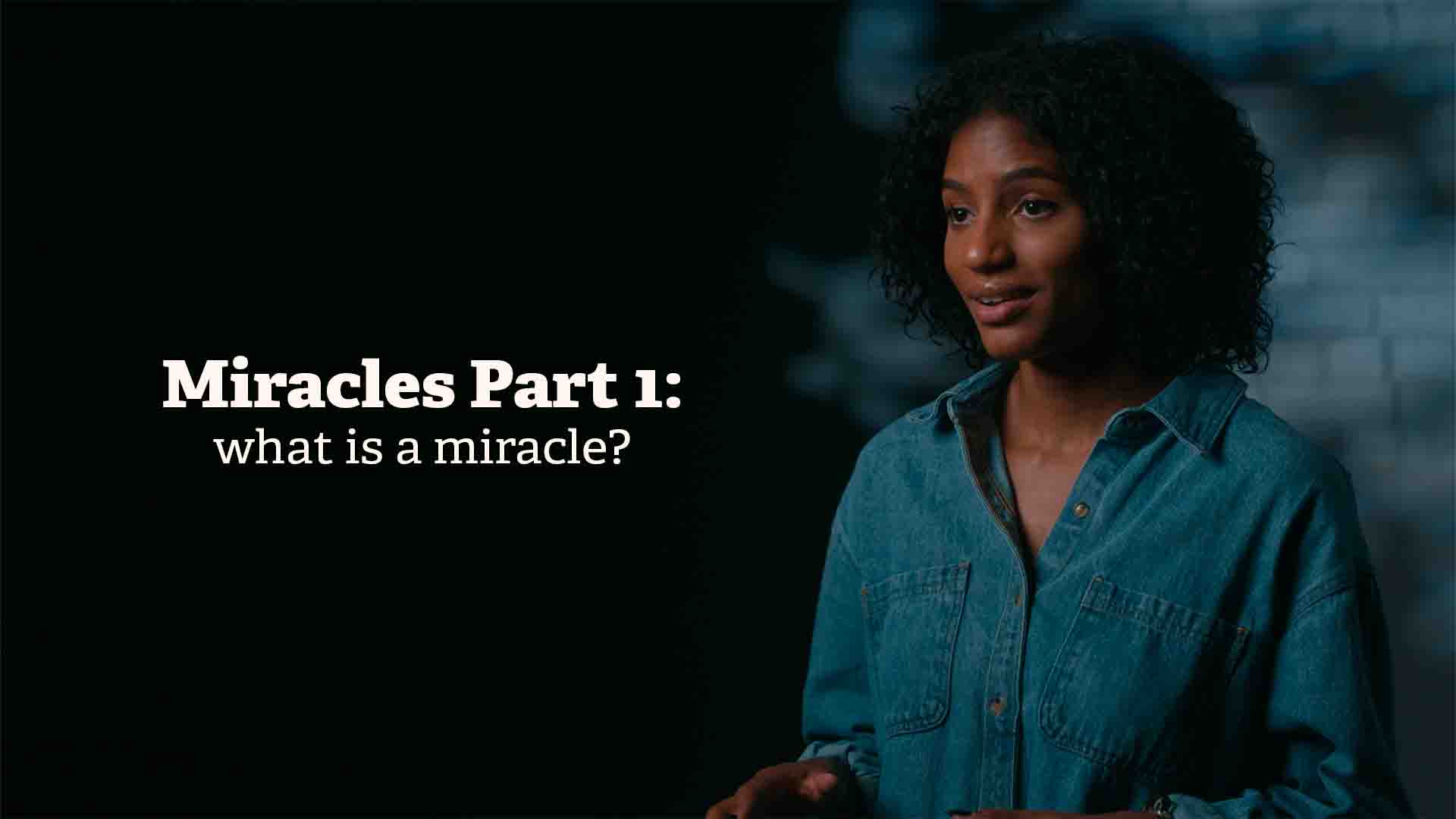 What Is A Miracle? | Axis